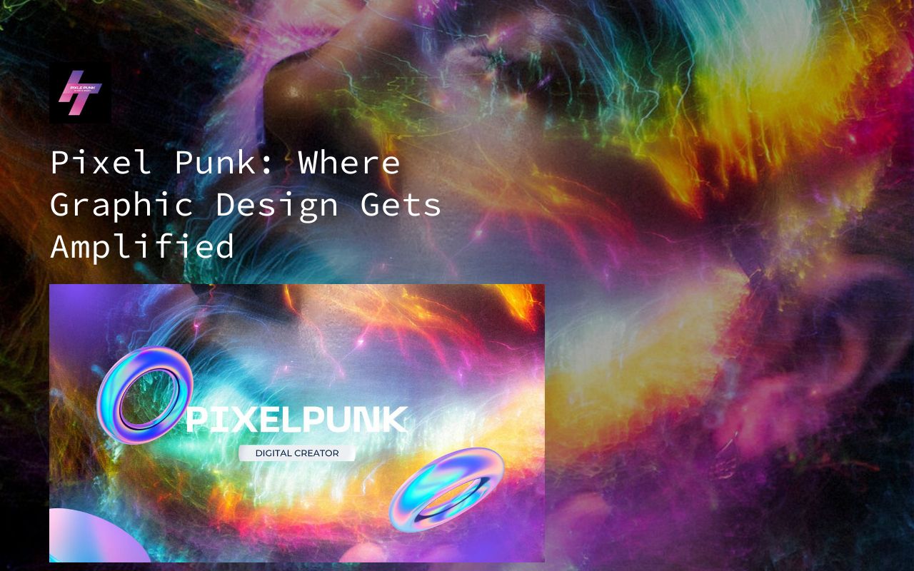Pixel Punk: Unleashing the Power of Graphic Design